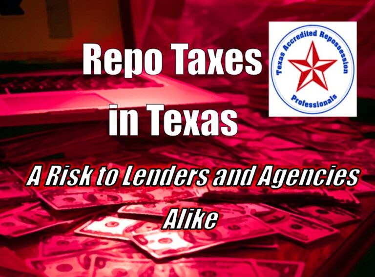 Repo Taxes in Texas – A Risk to Lenders and Agencies Alike | CURepossession