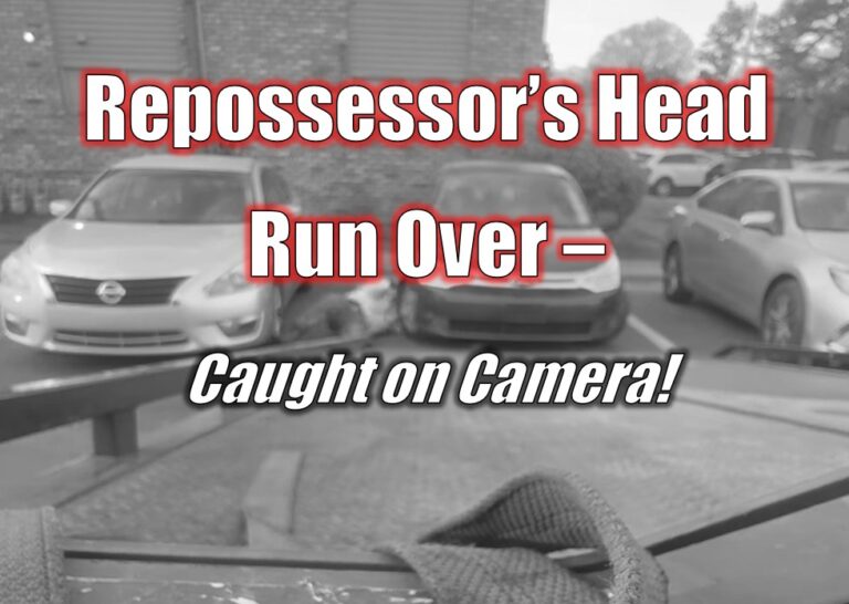 Repossessor’s Head Run Over – Caught on Camera! | CURepossession