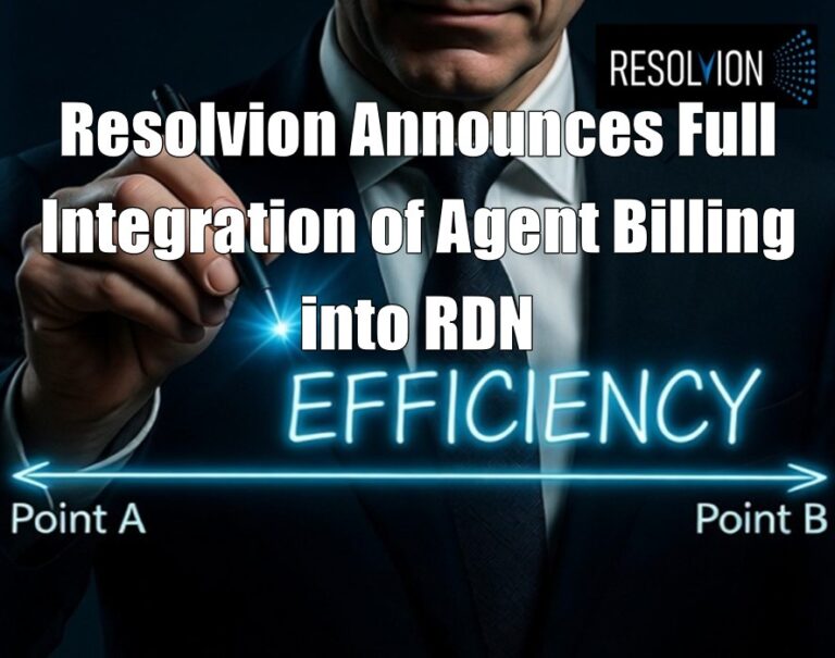 Resolvion Announces Full Integration of Agent Billing into RDN ...